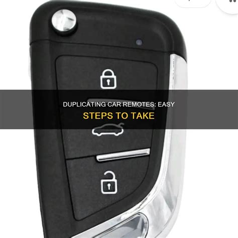 duplicating car remotes easy steps to take shunauto