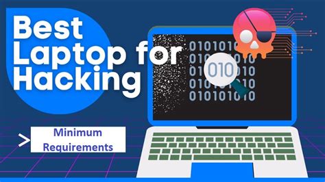 Requirements For Laptop For Learning Ethical Hacking