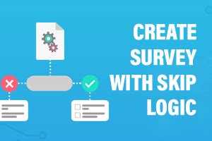 Create Survey With Skip Logic Step By Step