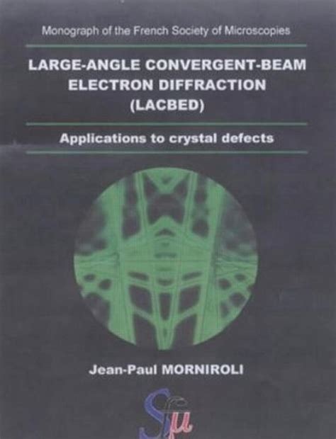 Large Angle Convergent Beam Electron Diffraction Applications To