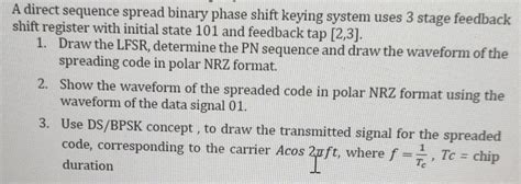 Solved A Direct Sequence Spread Binary Phase Shift Keying