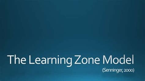 The Learning Zone Model Senninger 2000 Pdf