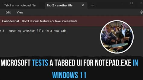 Microsoft Is Testing A Tabbed User Interface For Notepad Exe In Windows 11 Gadgetany