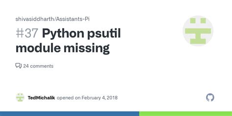 Python Psutil Module Missing Issue Shivasiddharth Assistants Pi Github