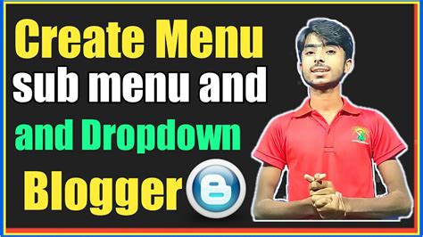 How To Create Menu And Sub Menu In Blogger Blogger Menu And Submenu