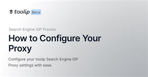 How To Configure Your Proxy Documentation