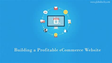 How To Build A Profitable Ecommerce Website Globalteckz