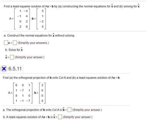 Solved Find A Least Squares Solution Of Ax B By A Constructing The