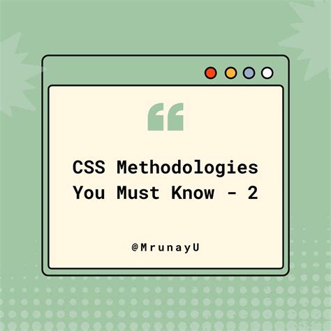 🔷 Css Methodologies You Must Know 2 A Thread🧵 👇 المسلسل من Mrunay Uttarwar Mrunayu رتبها