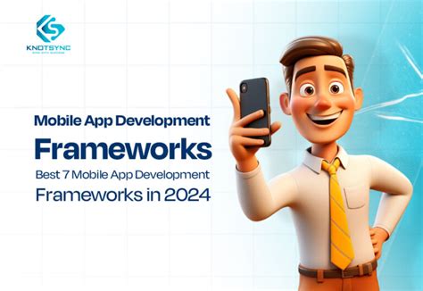 Best 7 Mobile App Development Frameworks