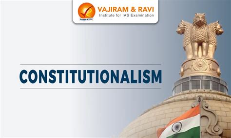 Constitutionalism Meaning Significance Challenges