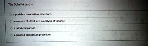 the scheffÃ© test is a post hoc comparison procedure used to measure the effect size in analysis