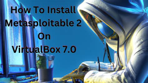 How To Install Metasploitable In Virtual Box YouTube
