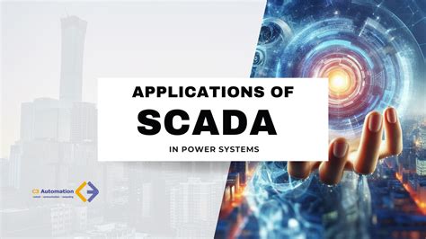 Best 10 Applications Of Scada In Power Systems