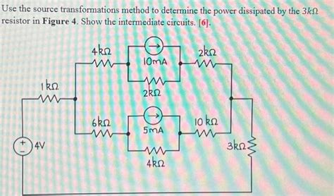 Solved Use Source Transformation Method To Determine Power