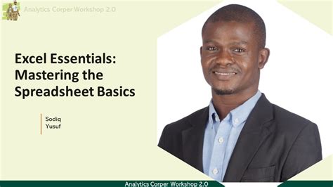 Mastering Spreadsheet Basics Analytics Corper Workshop Session 2 Youtube