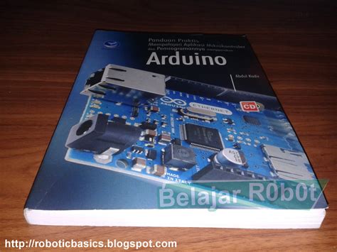 Siapin Dulu Bahan Untuk Belajar Arduino Biar Gampang Belajar Robot