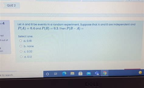 solved quiz 2 n 4 let a and b be events in a random experiment