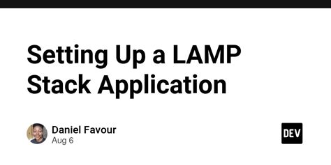 Setting Up A Lamp Stack Application Dev Community