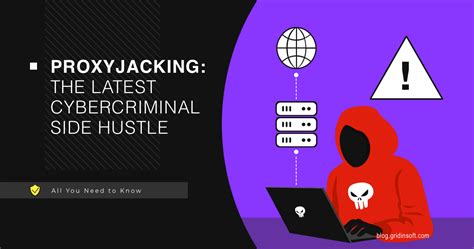 Proxyjacking The Latest Cybercriminal Invention In Action Blogs