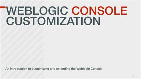 Weblogic Console Customization Ppt