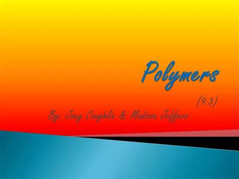 PPT Polymers PowerPoint Presentation Free Download ID 2284681