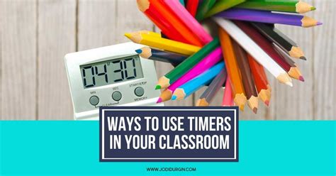 Timers For Teachers 5 Ways To Use Them In Your Classroom In 2024 Teaching With Jodi Durgin
