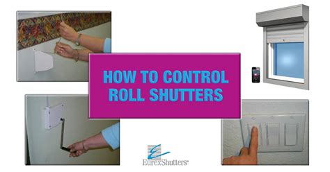 How Do You Control Rolling Shutters Eurex Shutters