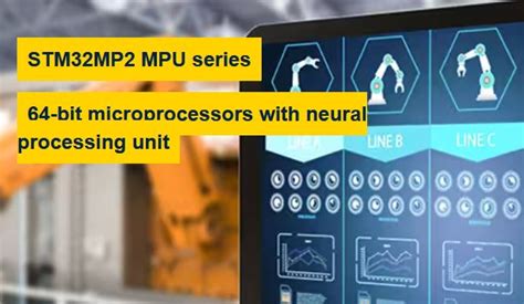 stm adds new mpu processor stm32mp2 with npu ai for industrial apps