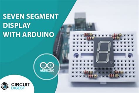 Interfaçage Dun Afficheur à Sept Segments Avec Arduino