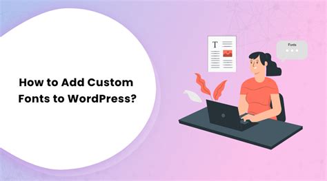 How To Add Custom Fonts To Wordpress
