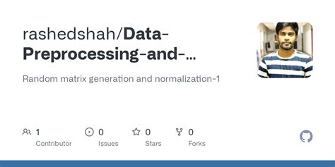 Github Rashedshahdata Preprocessing And Normalization In Machine Learning Through Python