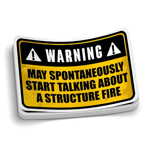 May Start Talking About A Structure Fire Firefighter Sticker