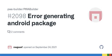 Error Generating Android Package · Issue 2098 · Pwa Builderpwabuilder