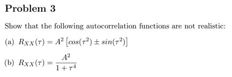 Problem Show That The Following Autocorrelation Chegg