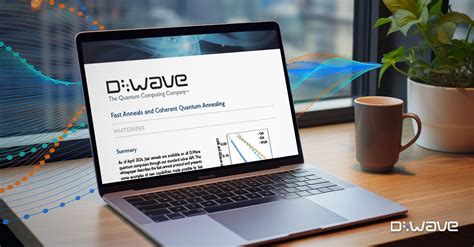 14 1074a Afastannealsandcoherentquantumannealingpdf D Wave