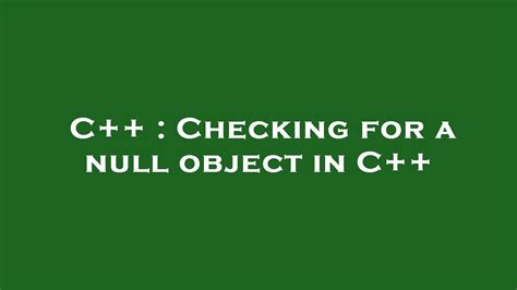 C Checking For A Null Object In C YouTube