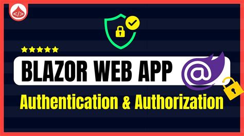 Blazor Authentication Tutorial How To Authorize In Blazor Blazor
