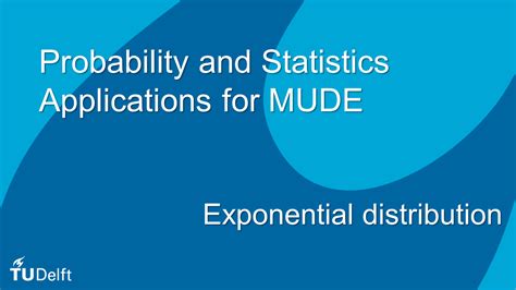 Exponential Distribution — Probability And Statistics Applications For