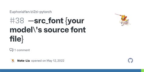 Src Font Your Model S Source Font File Issue EuphoriaYan Zi Zi Pytorch GitHub