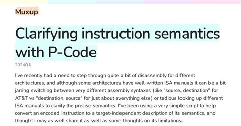 Clarifying Instruction Semantics With P Code Rreverseengineering