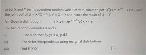 Solved A Let X And Y Be Independent Random Variables With Chegg
