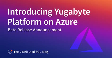 Introducing Yugabyte Platform On Microsoft Azure Yugabyte