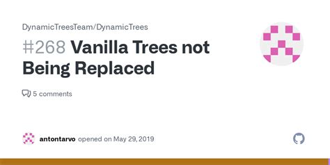 Vanilla Trees Not Being Replaced · Issue 268 · Dynamictreesteamdynamictrees · Github