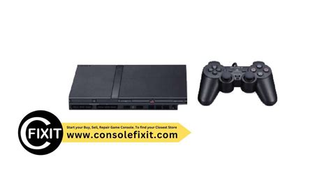 Maximize Ps2 Slim Lifespan Console Fixit®