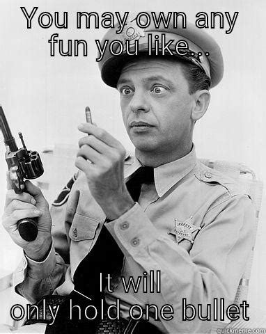 Barney Fife Birthday Memes Don Knotts Quote Mainly I Thought Of