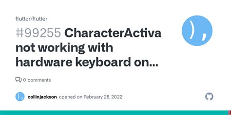 Characteractivator Not Working With Hardware Keyboard On Ios · Issue 99255 · Flutterflutter