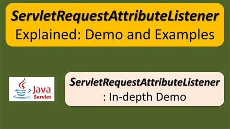 Servletrequestattributelistener Explained Demo And Examples Servlets Youtube