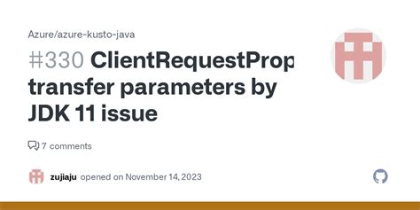 Clientrequestproperties Transfer Parameters By Jdk Issue Issue Azure Azure Kusto
