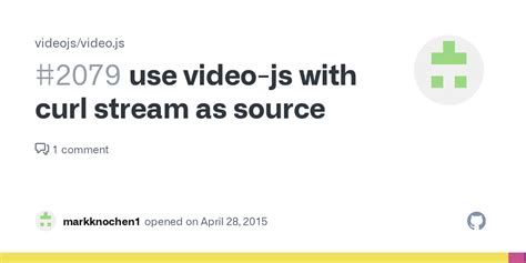 use video js with curl stream as source · issue 2079 · videojs video